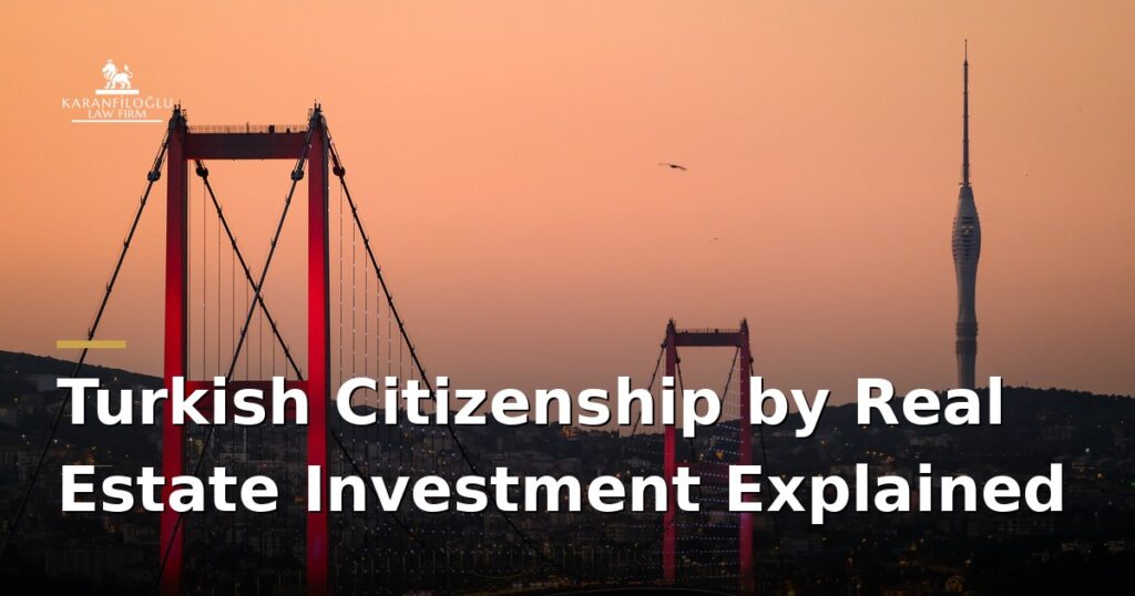 Turkish Citizenship by Real Estate: 2026 Guide Explained